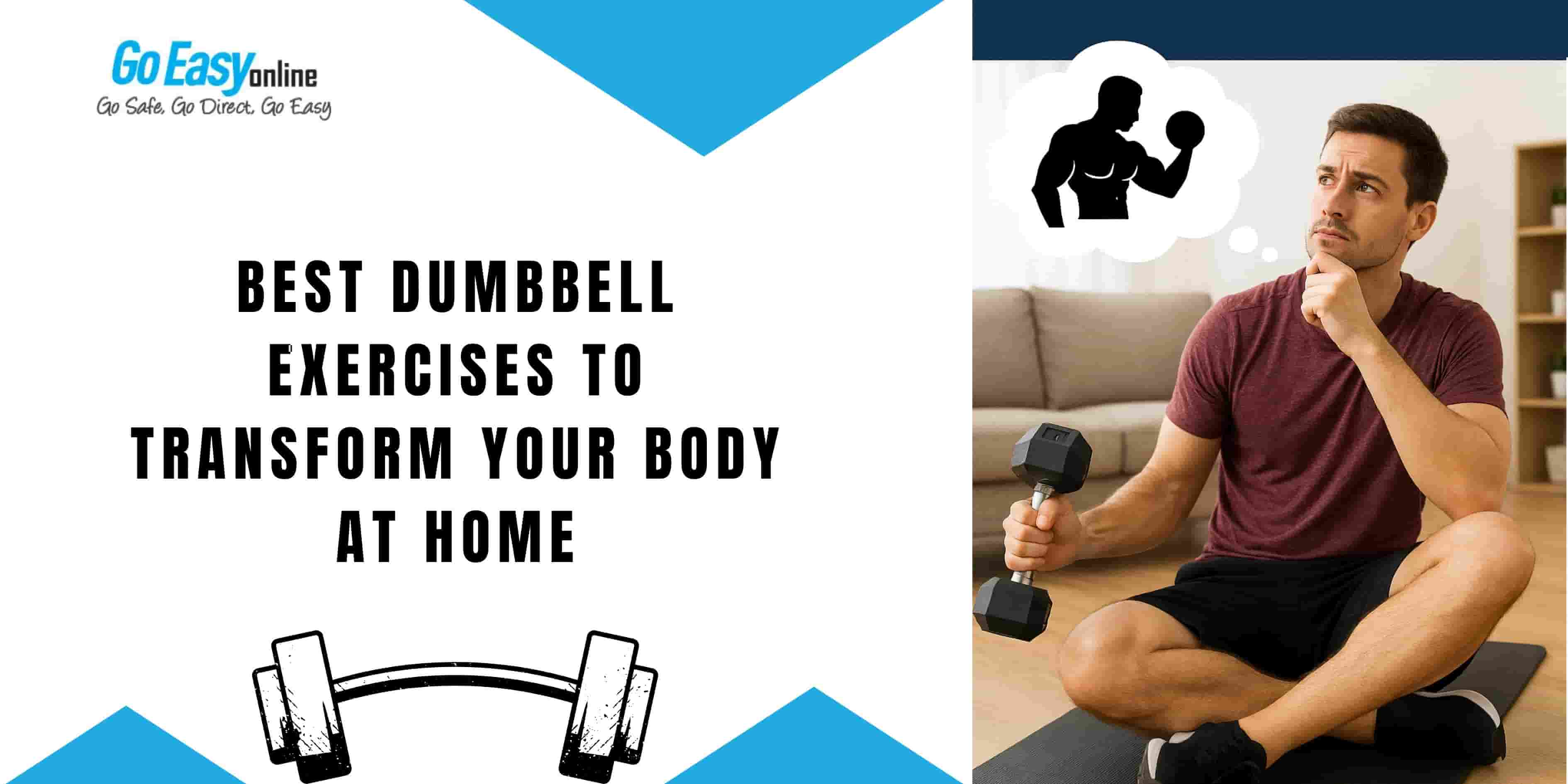 Best Dumbbell Exercises to Transform Your Body at Home